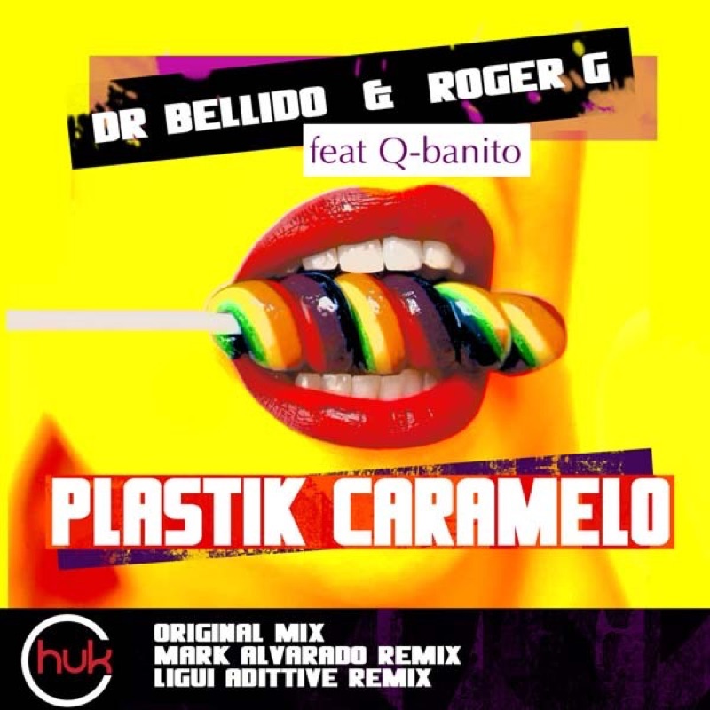 Plastik Caramelo Feat Q-banito (Ligui Aditive Remix) - Dr. Bellido ...
