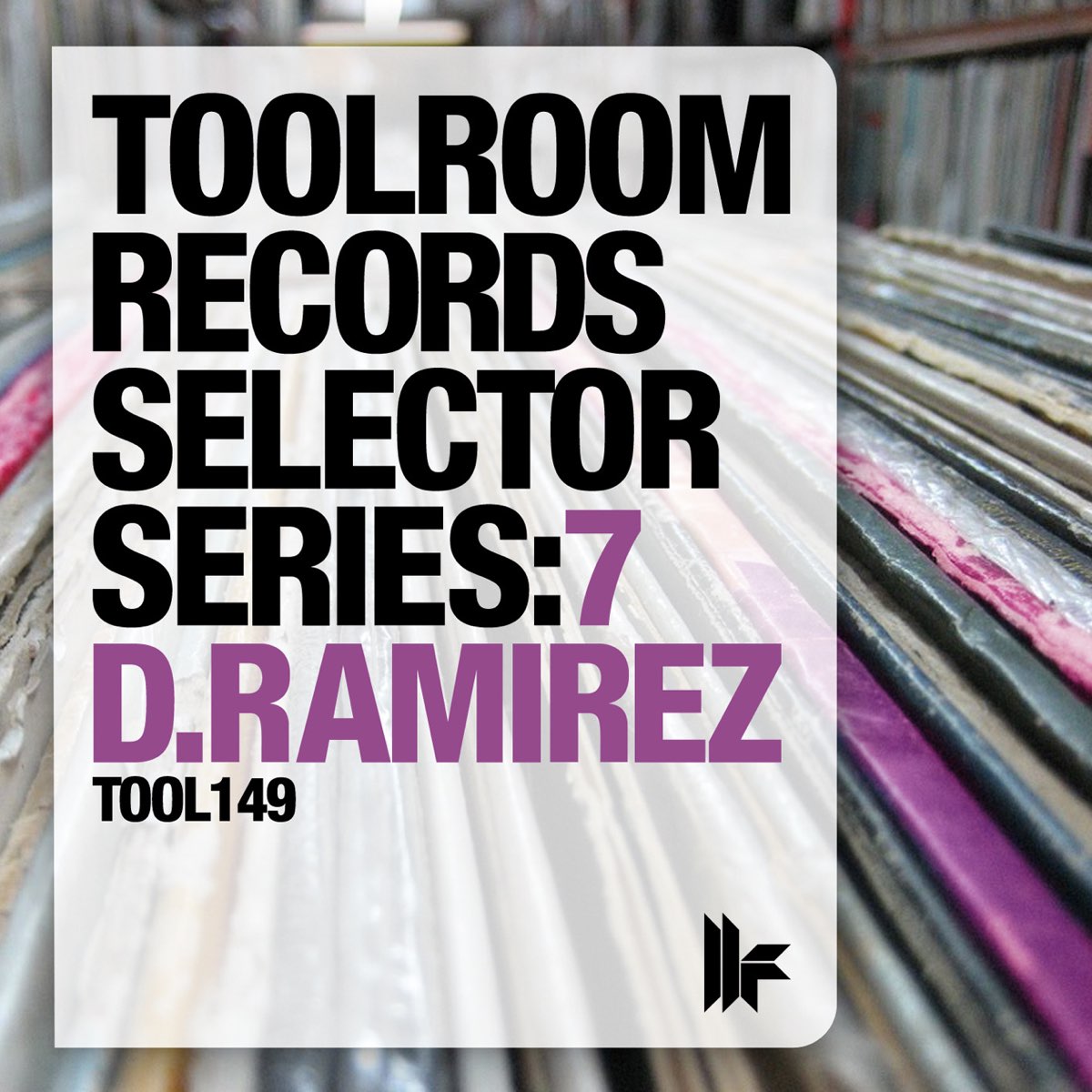 ‎Toolroom Records Selector Series: 7 - D.Ramirez by D.Ramirez on Apple ...