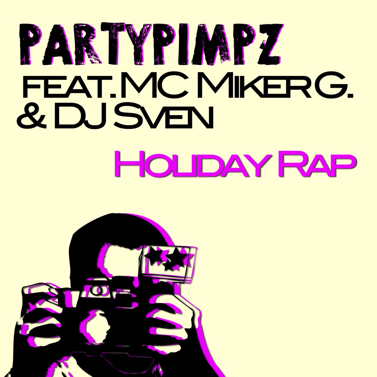 ‎Holiday Rap (feat. MC Miker G, DJ Sven) - Single - パーティピンプズのアルバム ...