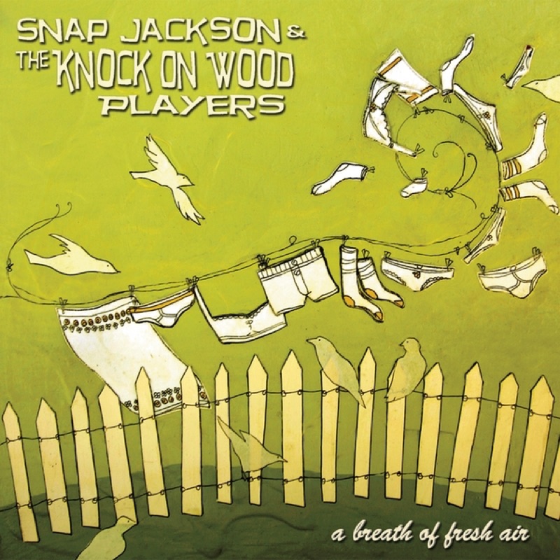 A Thousand Words - Snap Jackson & The Knock on Wood Players: Song ...
