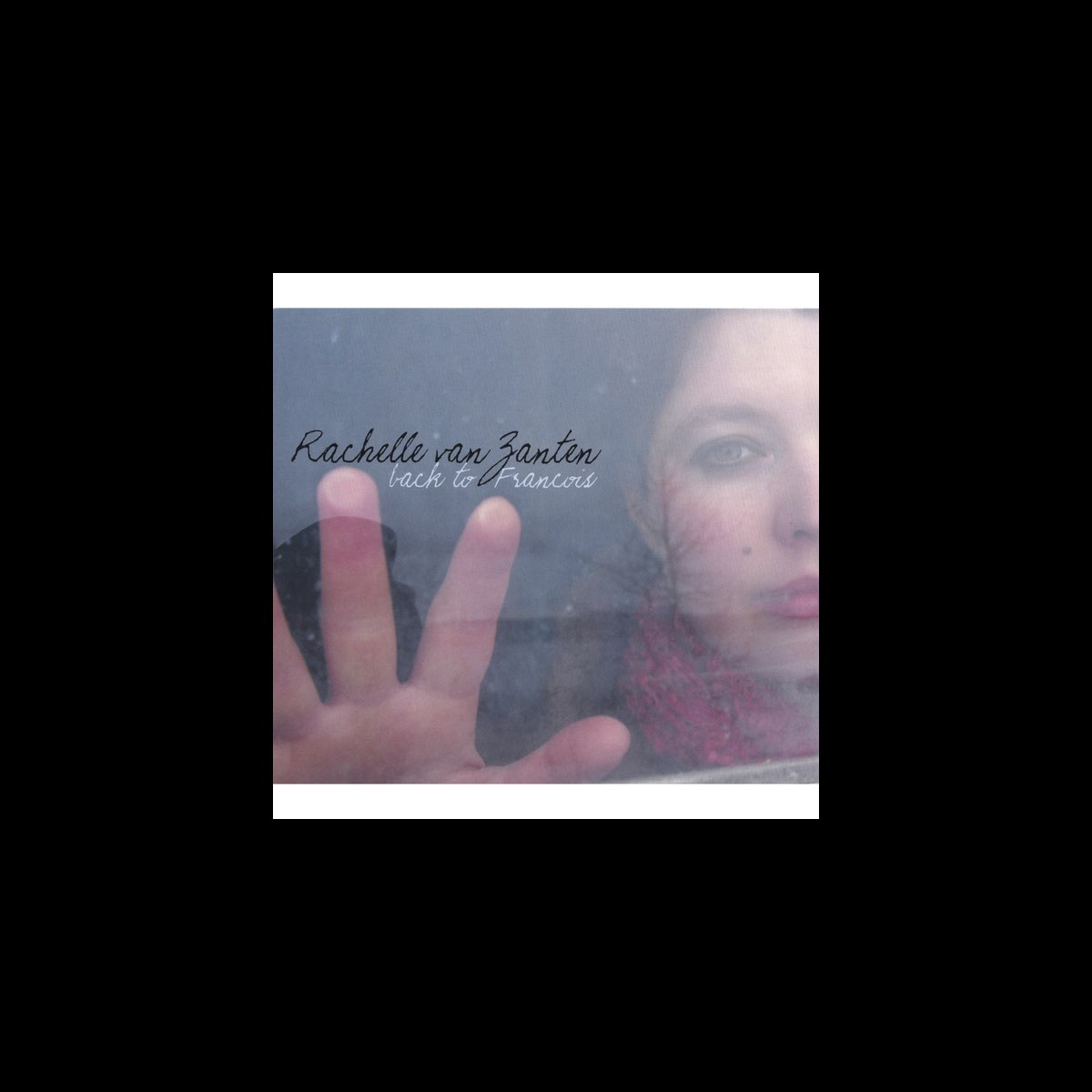 ‎Back to Francois - Album by Rachelle van Zanten - Apple Music