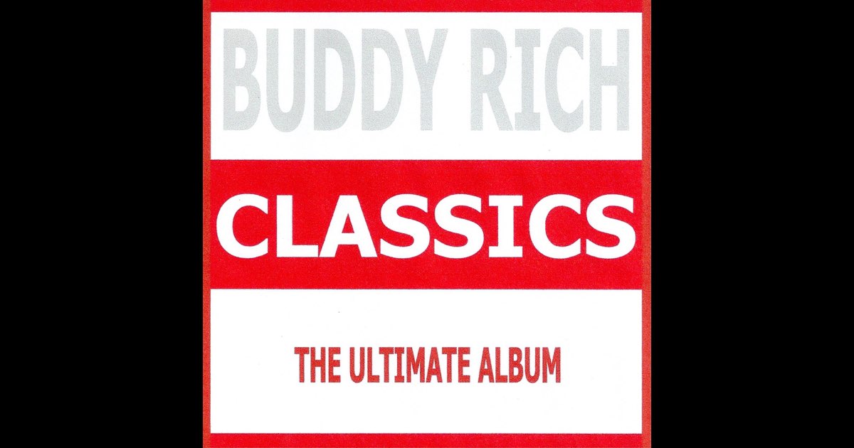 ‎Classics - Buddy Rich – Album von Buddy Rich – Apple Music