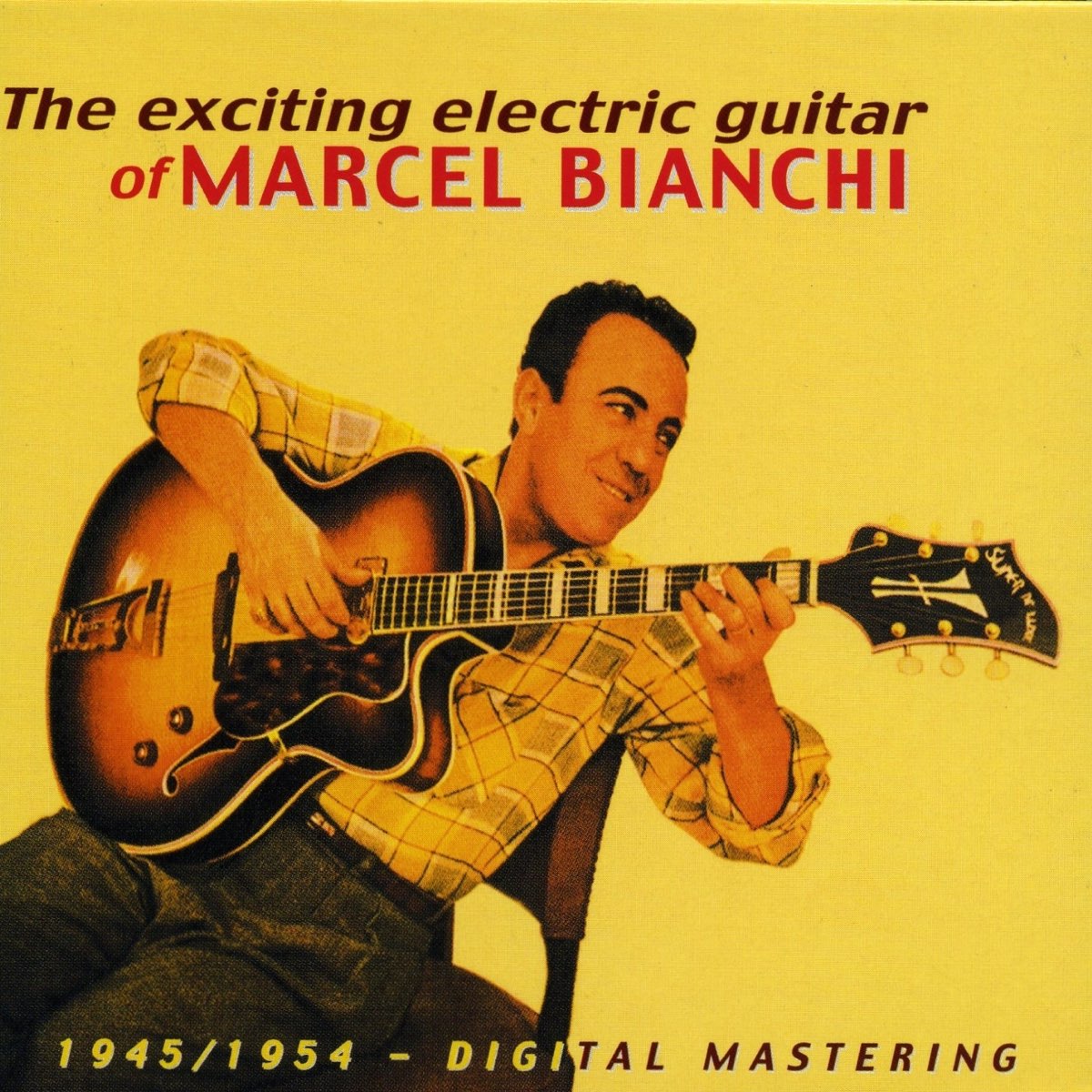 ‎The Exciting Electric Guitar of Marcel Bianchi (1945-1954) [Remastered ...