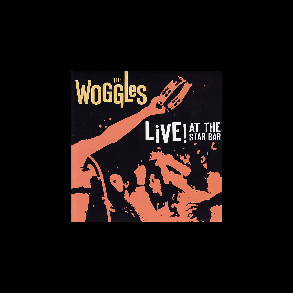 ‎Live! At the Star Bar - Album by The Woggles - Apple Music