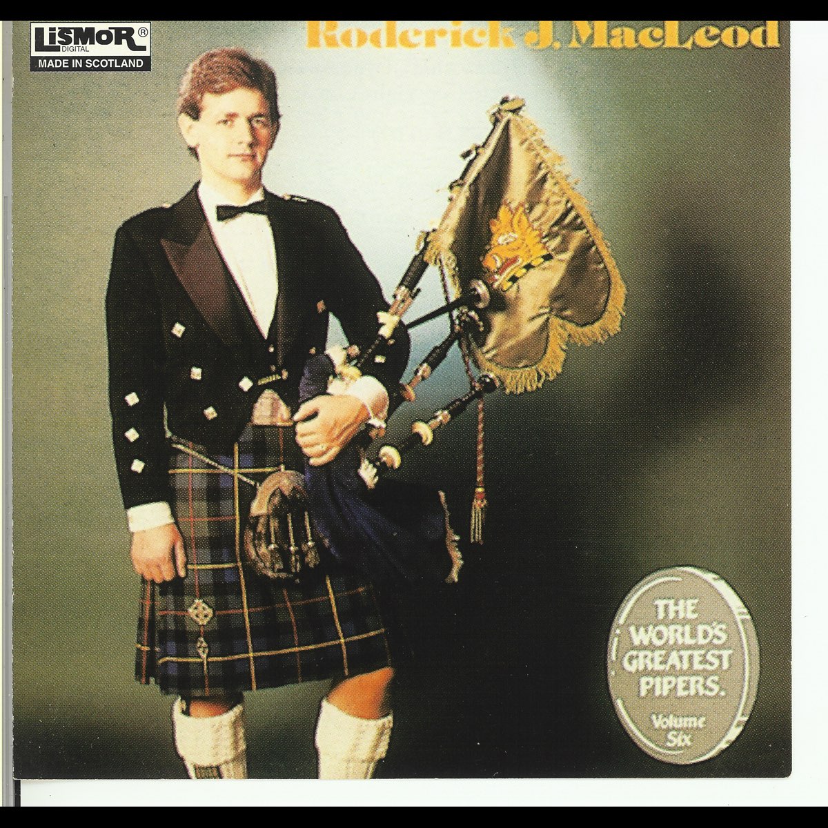 ‎The World's Greatest Pipers, Vol. 6 - Album by Roderick J. MacLeod ...