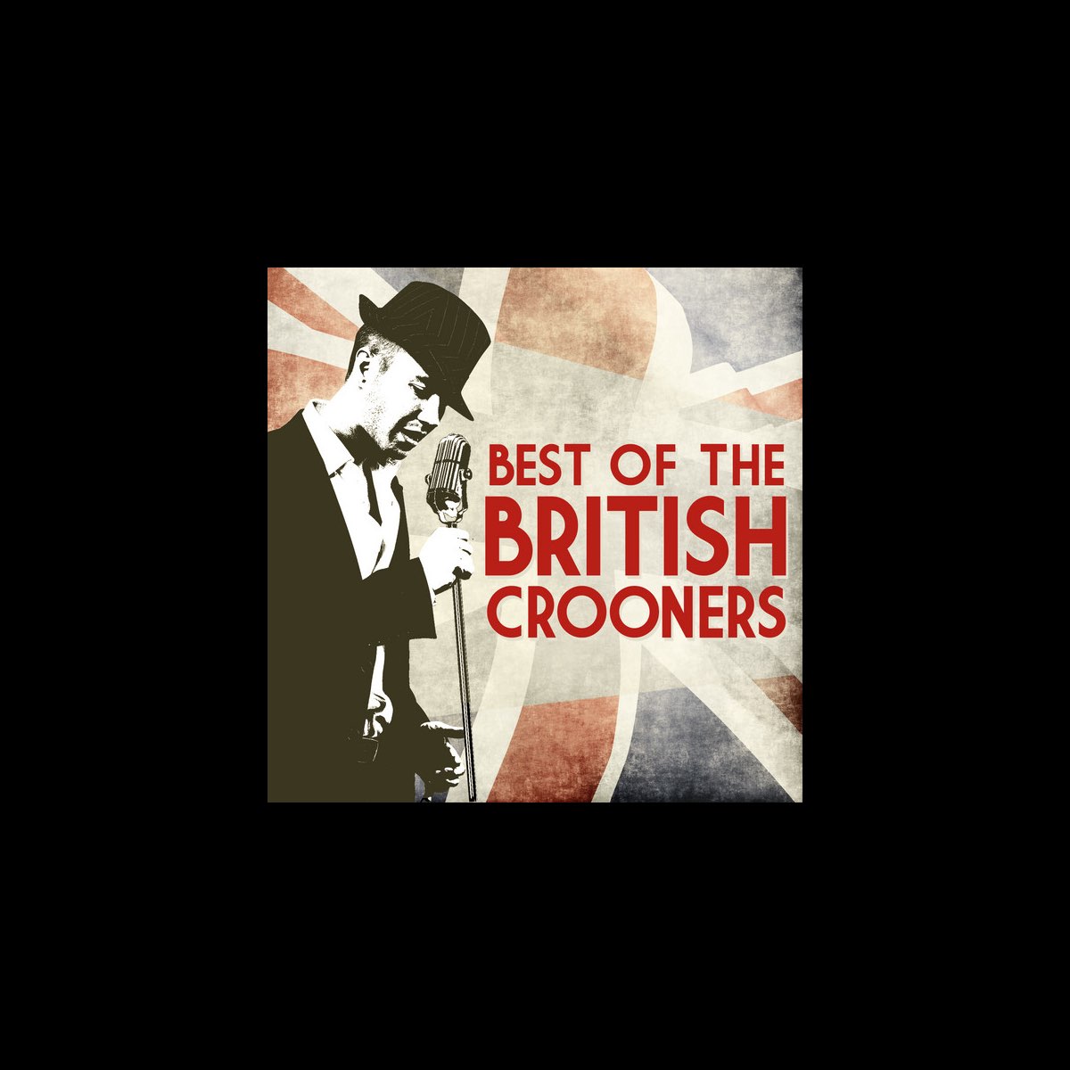 ‎Best of the British Crooners - Album by Various Artists - Apple Music
