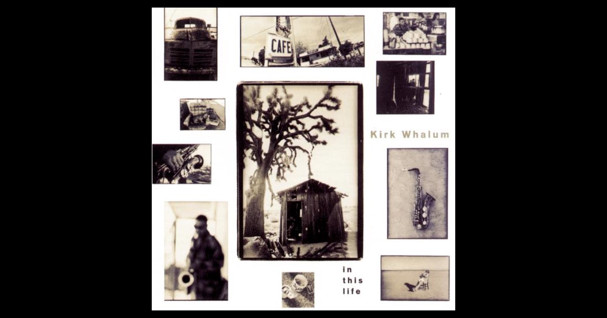 ‎In This Life - Album by Kirk Whalum - Apple Music