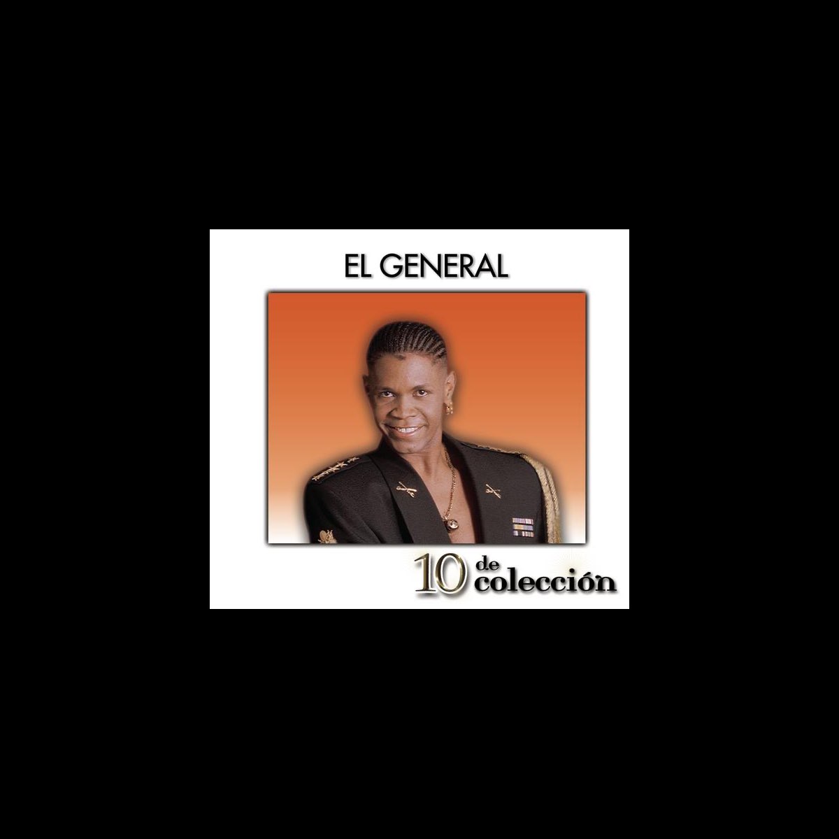 ‎10 de Colección: El General - Album by El General - Apple Music