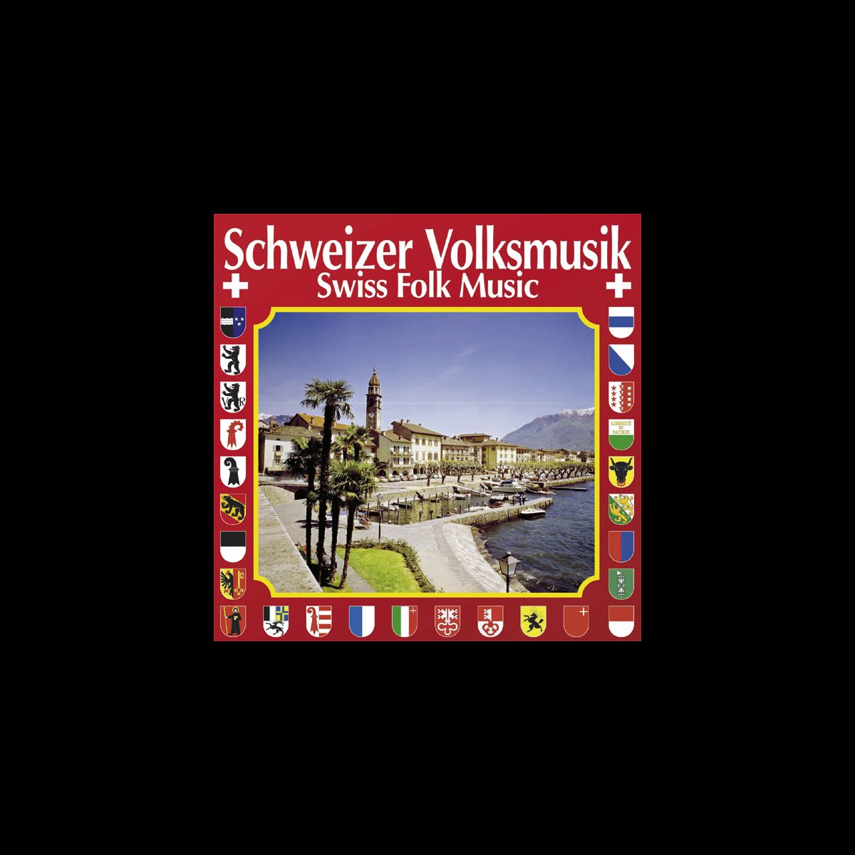 ‎Swiss Folk Music (Schweizer Volksmusik) - Album by Various Artists ...