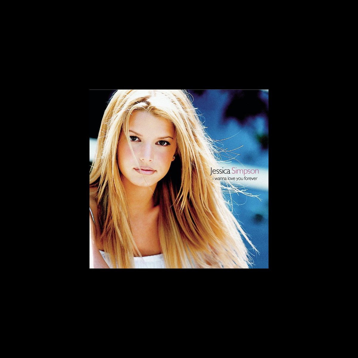 ‎I Wanna Love You Forever (Remixes) - EP - Album by Jessica Simpson ...
