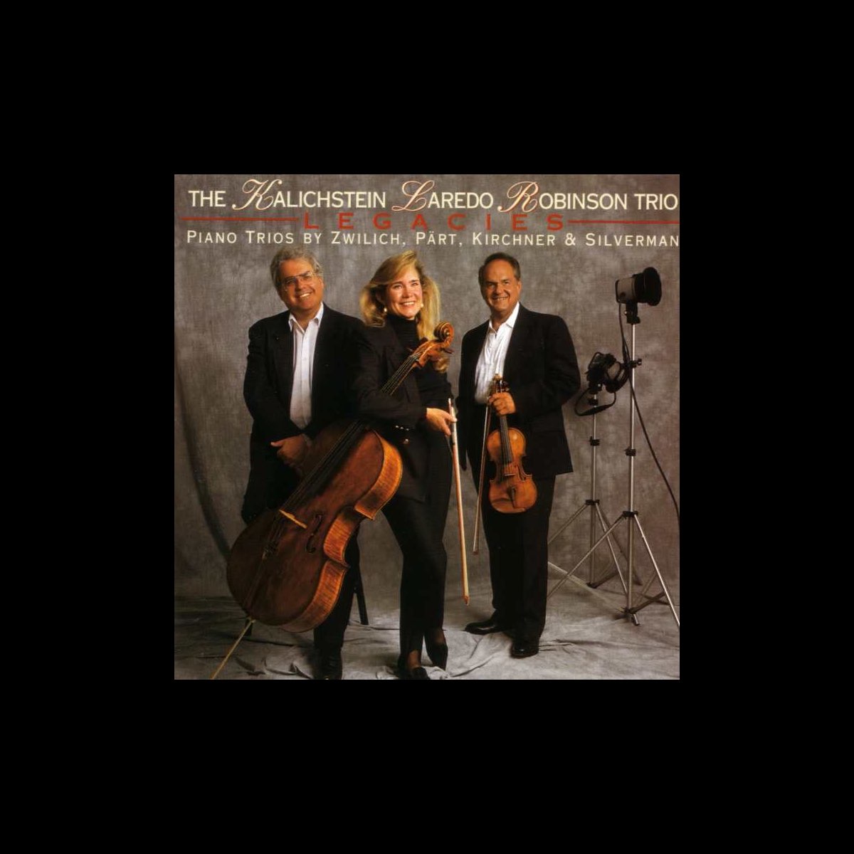 ‎Legacies de Kalichstein-Laredo-Robinson Trio en Apple Music