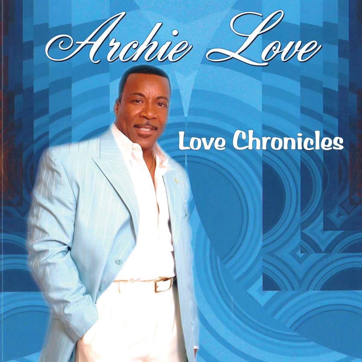 ‎Love Chronicles - Album by Archie Love - Apple Music