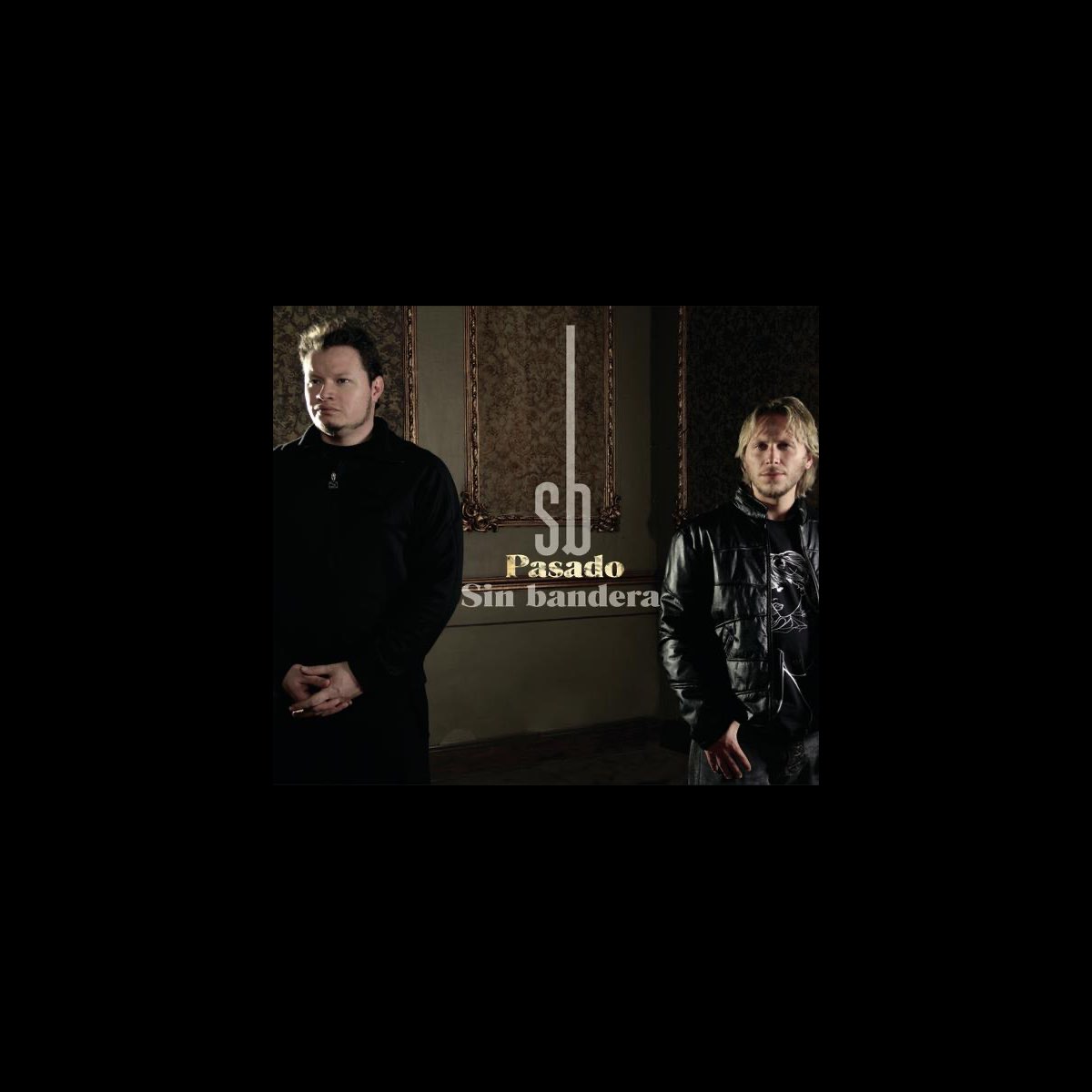 ‎Pasado - Album by Sin Bandera - Apple Music