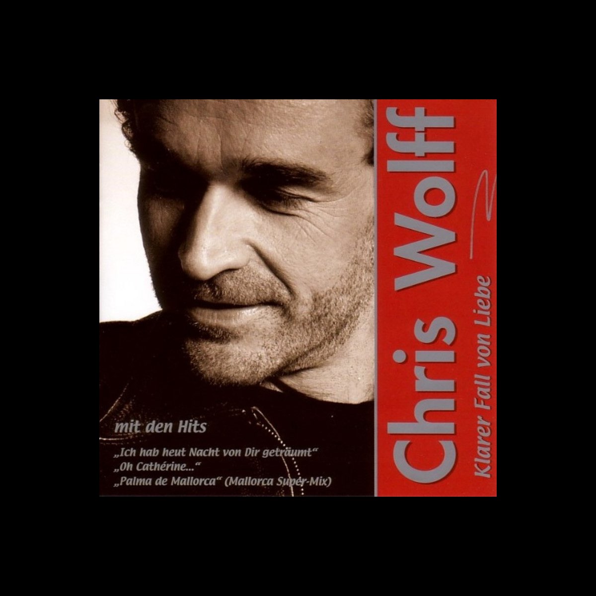 Klarer Fall von Liebe》- Chris Wolff的专辑 - Apple Music