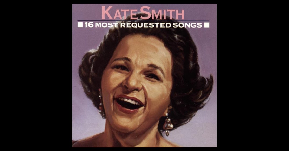 ‎Kate Smith - 16 Most Requested Songs - Album by Kate Smith - Apple Music