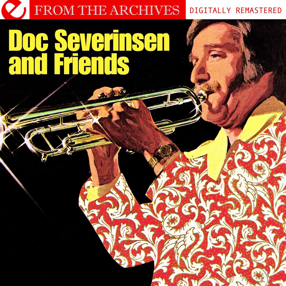 ‎From the Archives: Doc Severinsen and Friends (Remastered) - Doc ...