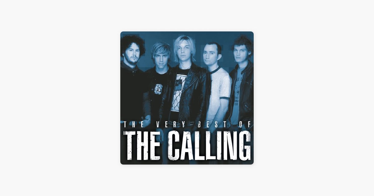 ‎The Very Best of the Calling - Album by The Calling - Apple Music