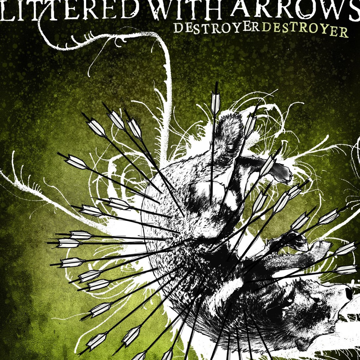 ‎Littered With Arrows – Album von Destroyer Destroyer – Apple Music