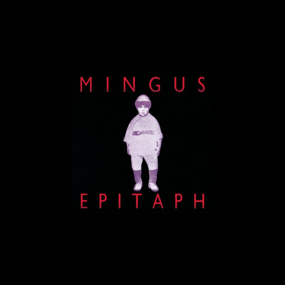 Epitaph》- Charles Mingus & Gunther Schuller的专辑 - Apple Music