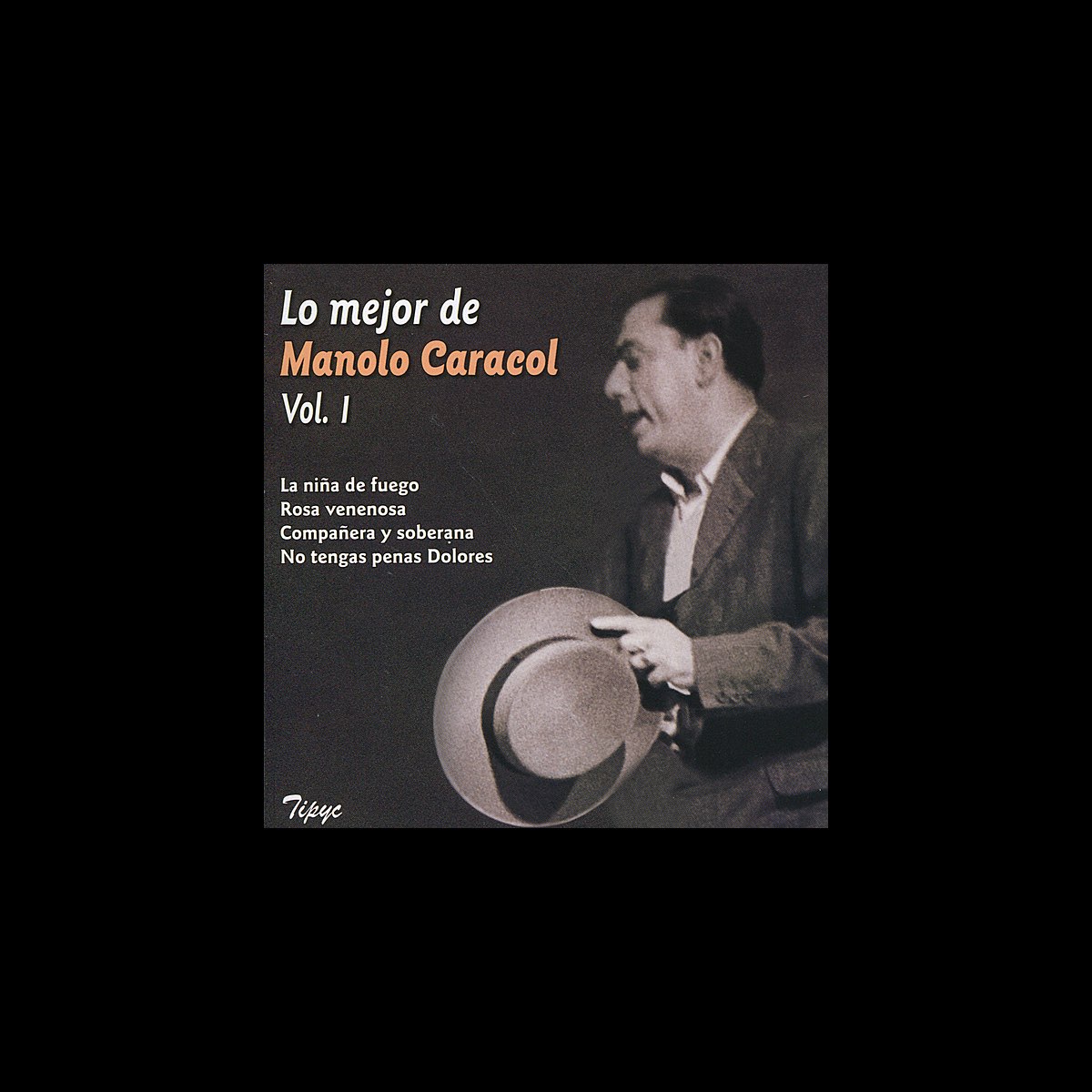 ‎Lo Mejor de Manolo Caracol, Vol. 1 - Álbum de Manolo Caracol - Apple Music