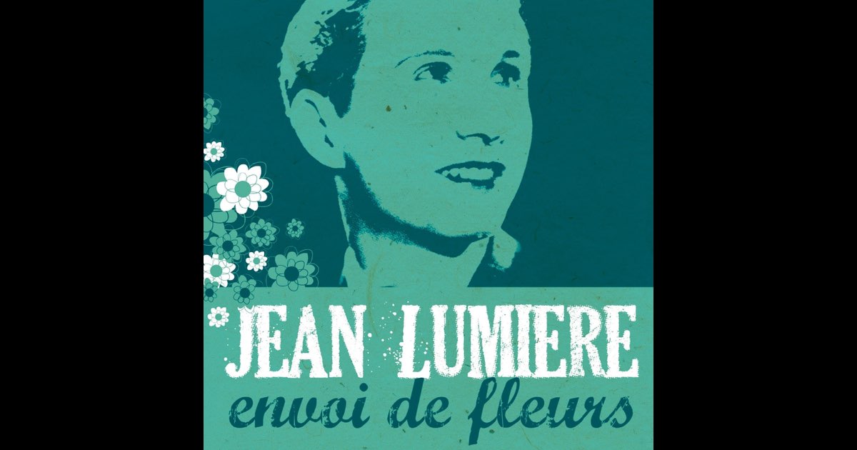 ‎Envoi de fleurs - Album by Jean Lumière - Apple Music