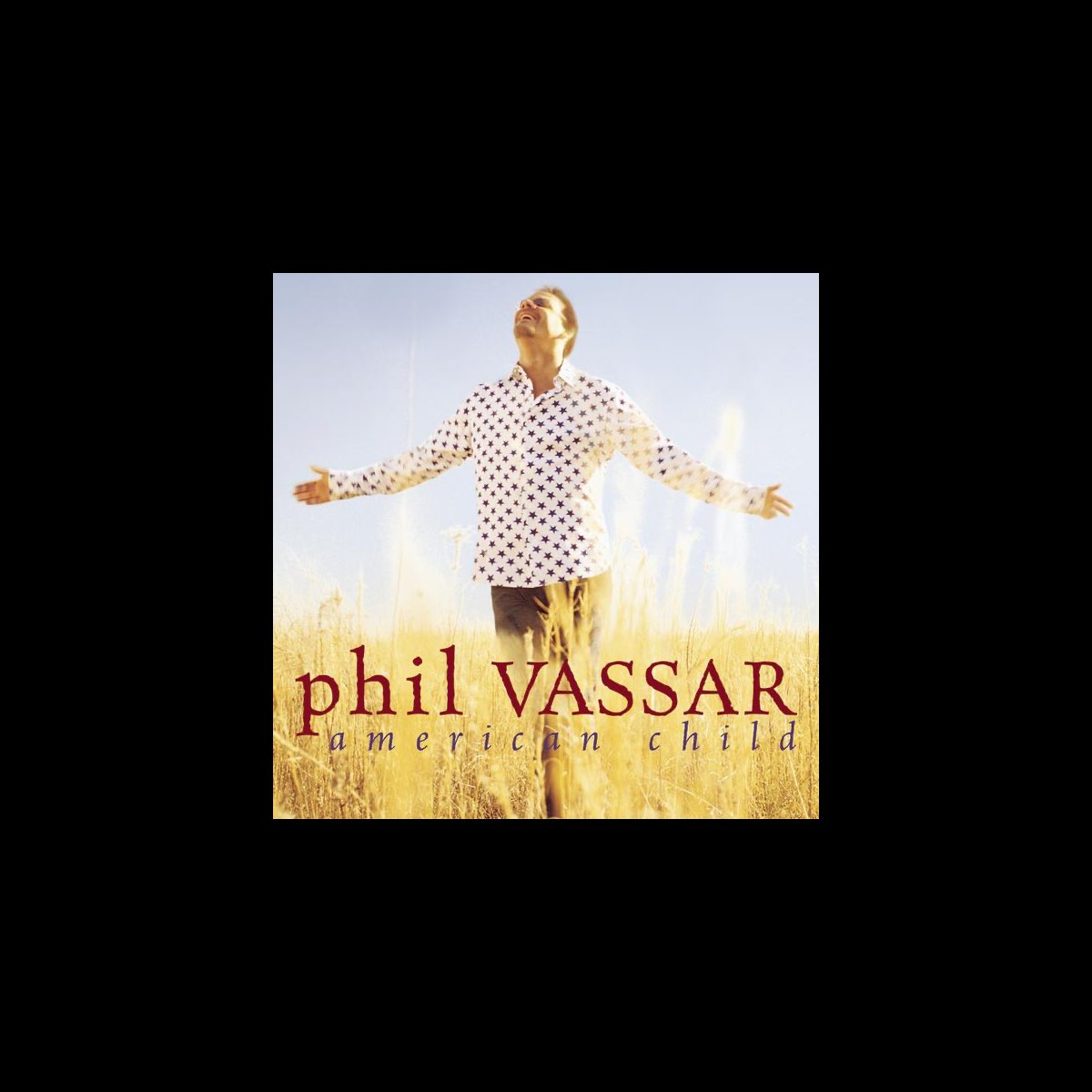 ‎American Child - Album by Phil Vassar - Apple Music