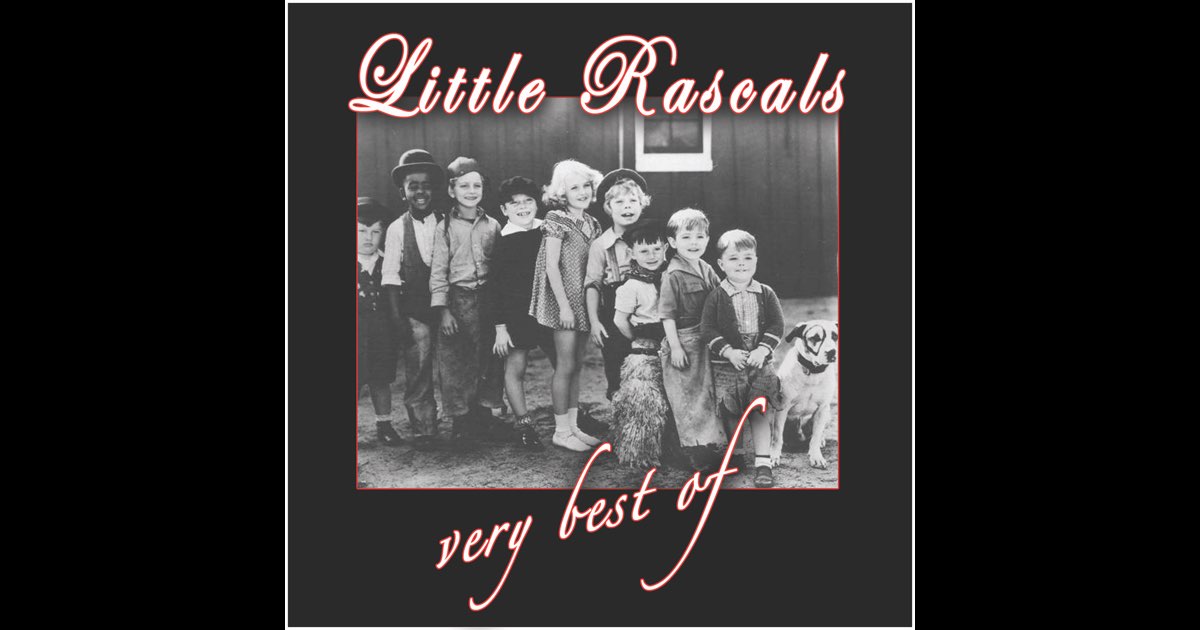 ‎Very Best of Little Rascals – Album par The Little Rascals – Apple Music