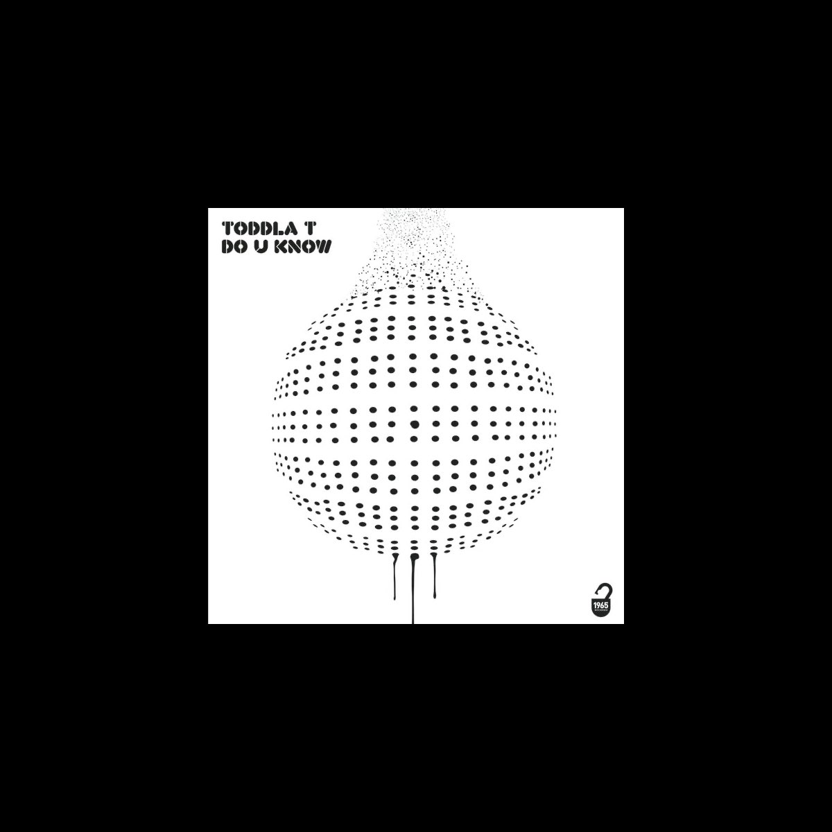 ‎Apple Music에서 감상하는 Toddla T의 Do You Know