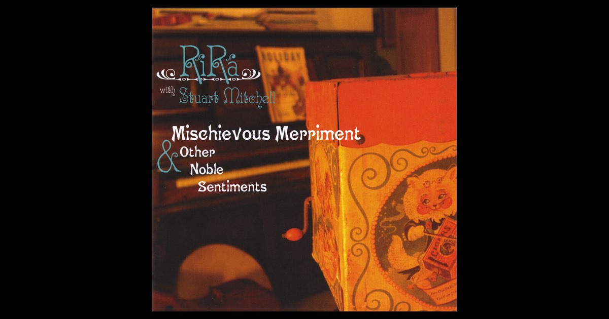 ‎Mischievous Merriment & Other Noble Sentiments – Album von Rira With ...