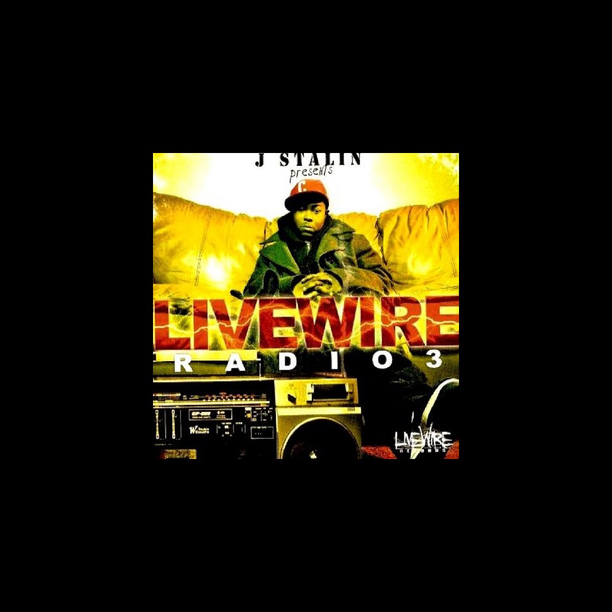 ‎Livewire Radio 3 - Album by J. Stalin - Apple Music