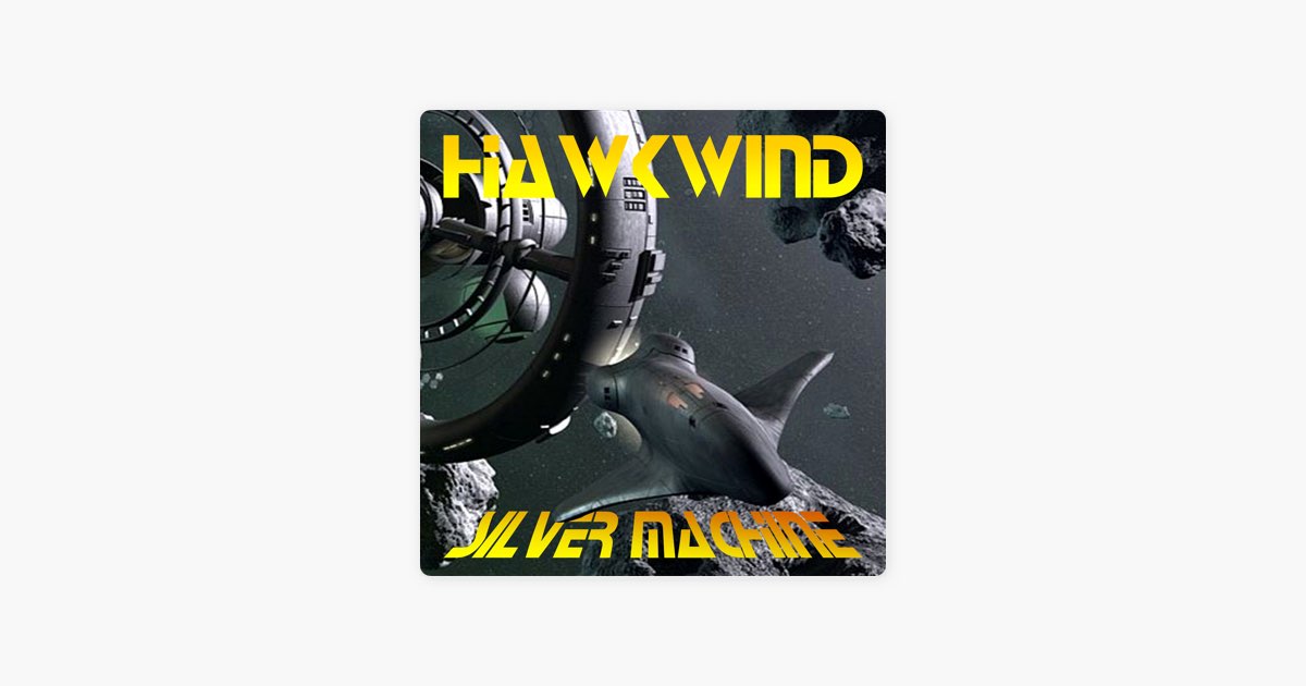 ‎Silver Machine - Song by Hawkwind - Apple Music