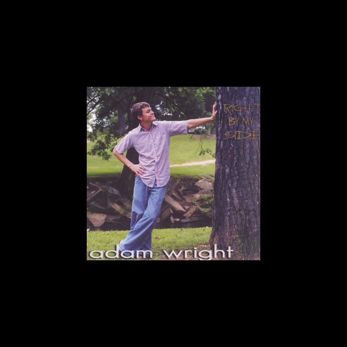 ‎Right By My Side - Album by Adam Wright - Apple Music