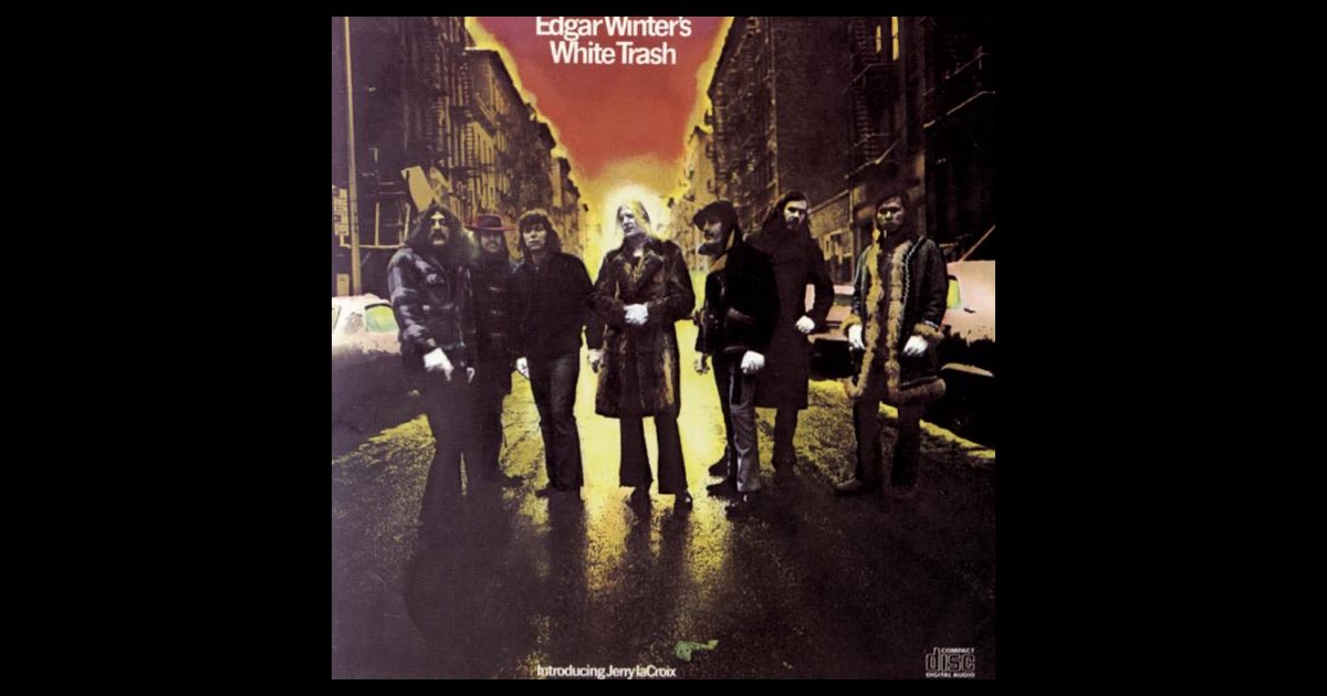 ‎Edgar Winter's White Trash – Album par Edgar Winter's White Trash ...