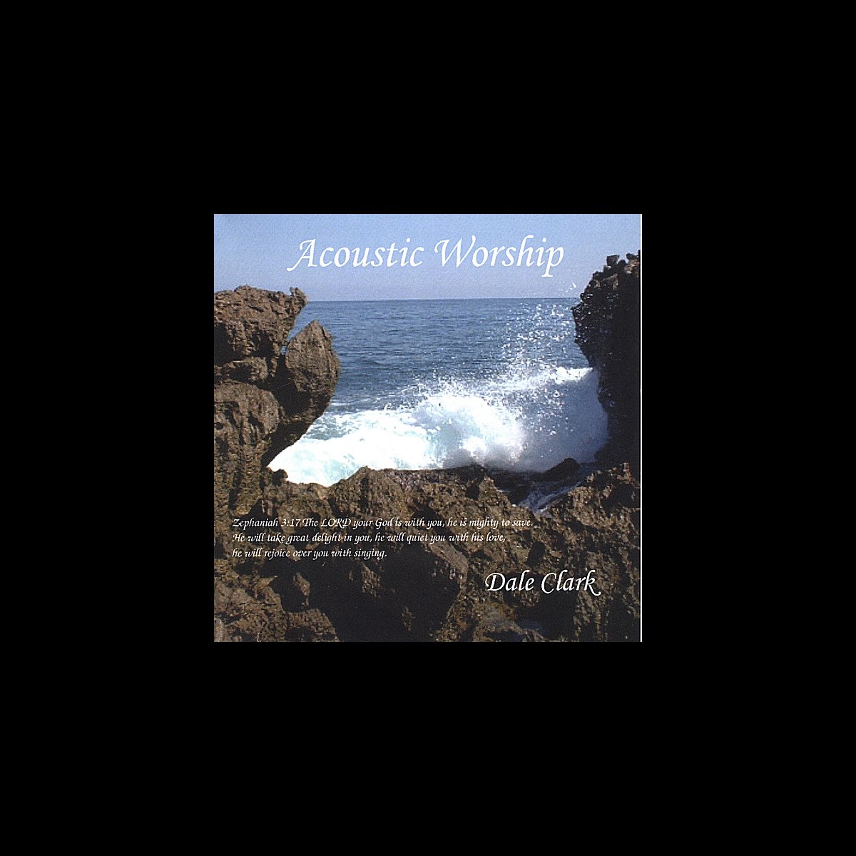 ‎Acoustic Worship - Album by Dale Clark - Apple Music