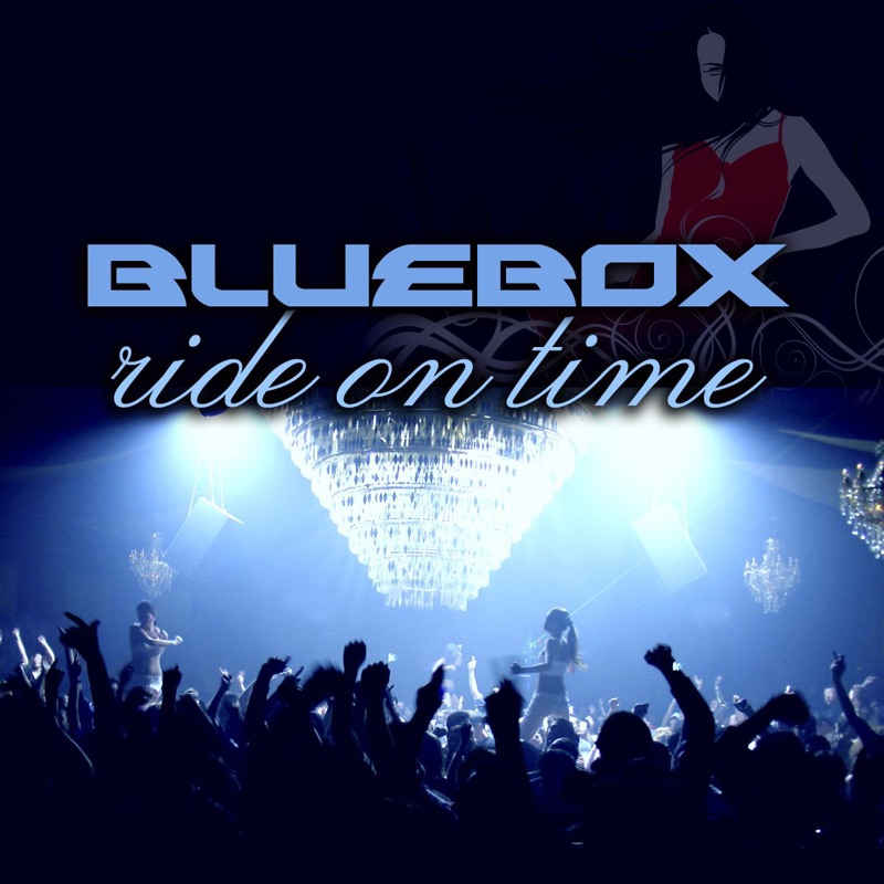 Ride On Time (Jay Jay Radio Cold Mix) - Bluebox: Song Lyrics, Music ...