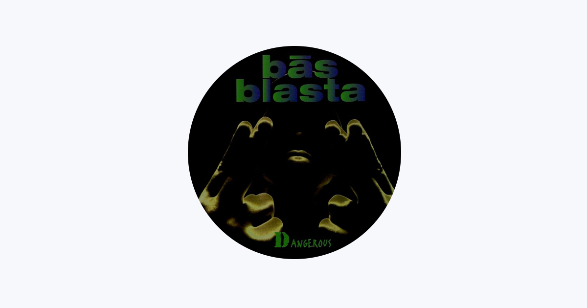 ‎Bas Blasta - Apple Music