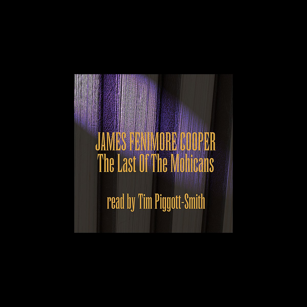 ‎James Fenimore Cooper & Tim Piggott-Smithの「Last of the Mohicans」をApple ...