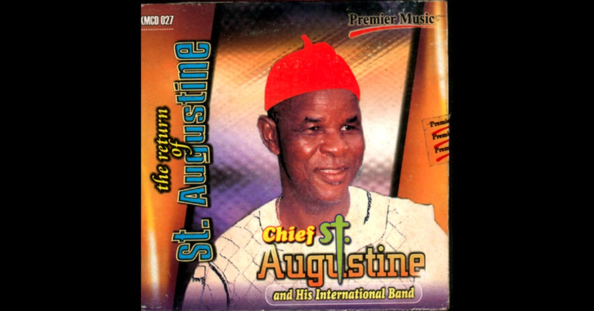 ‎The Return Of St. Augustine - Album by Chief Stephen Osita Osadebe ...