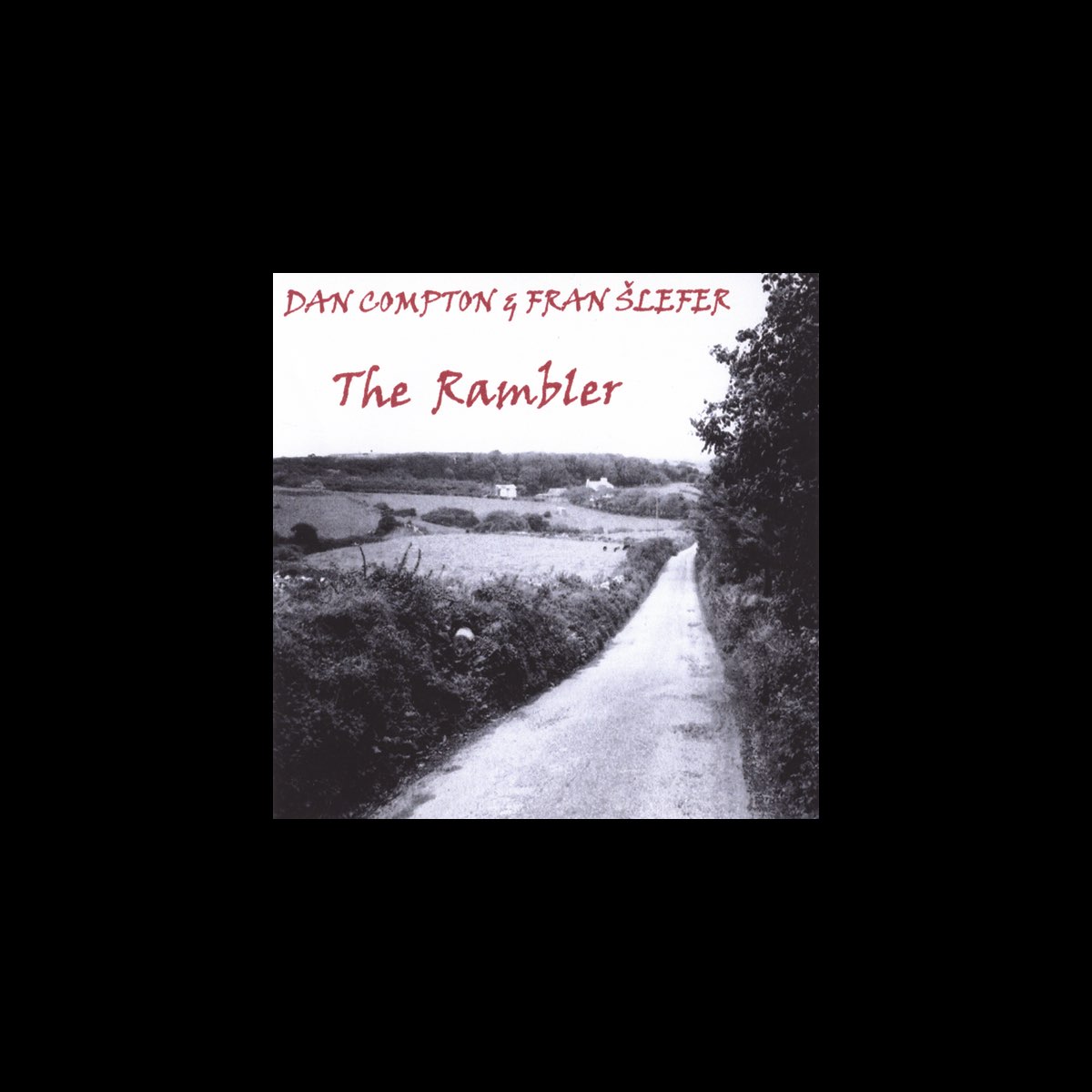 ‎The Rambler - Album by Dan Compton & Fran Slefer - Apple Music