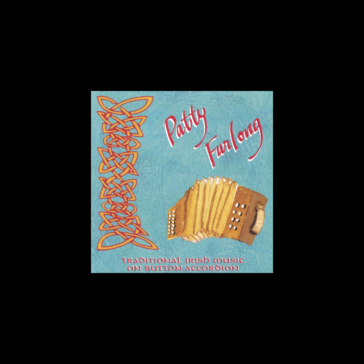 ‎Traditional Irish Music On Button Accordion by Patty Furlong on Apple ...