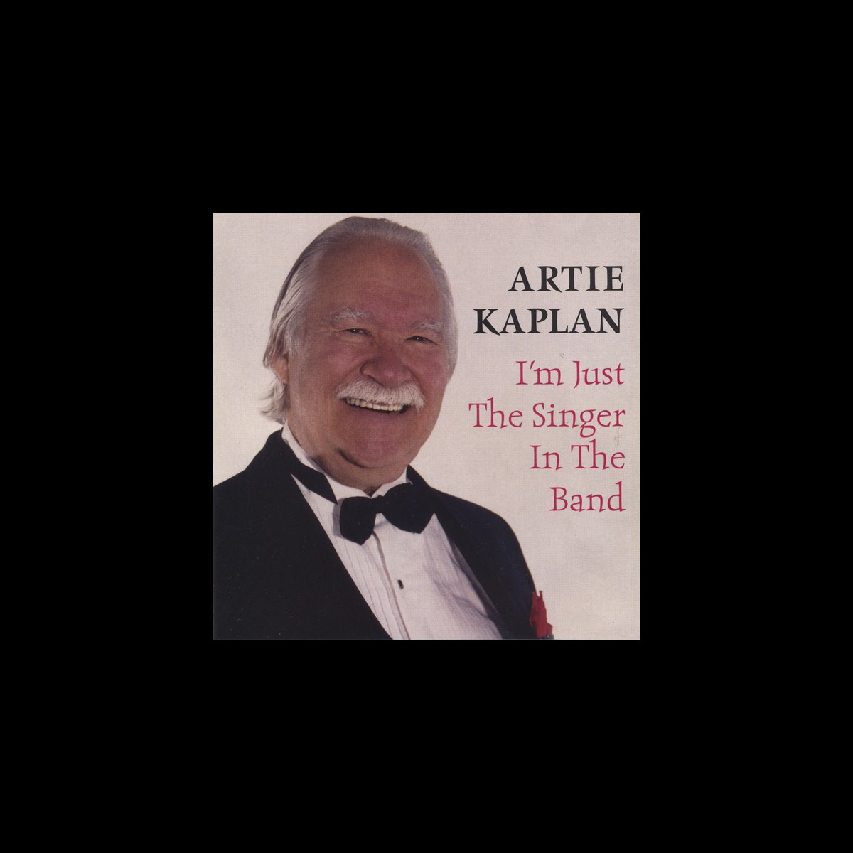 ‎Альбом «I'm Just the Singer In the Band» — Artie Kaplan — Apple Music