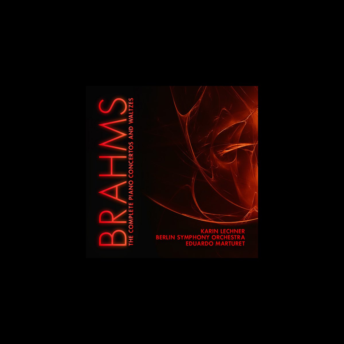 ‎Brahms: The Complete Piano Concertos and Waltzes - Album by Karin ...