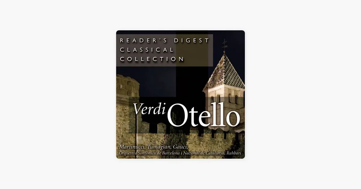 ‎Reader's Digest Classical Collection: Verdi: Otello (Complete) by ...