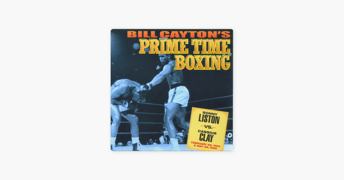 ‎Sonny Liston vs. Cassius Clay: Bill Cayton's Prime Time Boxing ...
