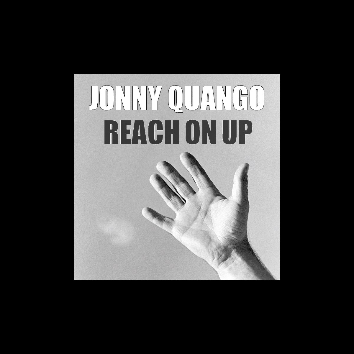 ‎Reach On Up - Single - Album by Jonny Quango - Apple Music
