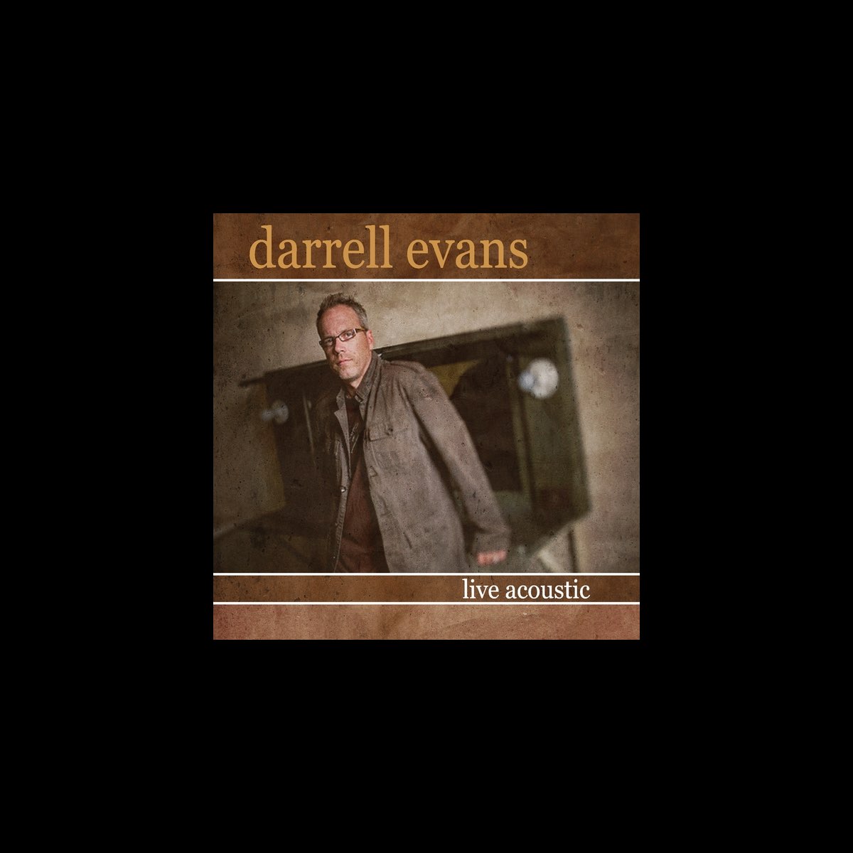 ‎Darrell Evans Live Acoustic - Album by Darrell Evans - Apple Music
