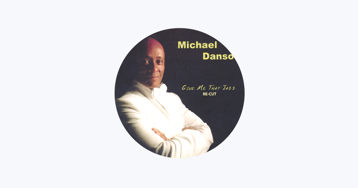 ‎Michael Danso - Apple Music