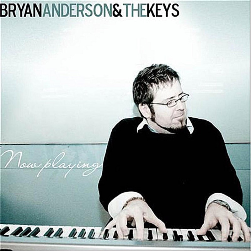 Home - Bryan Anderson & The Keys: Song Lyrics, Music Videos & Concerts