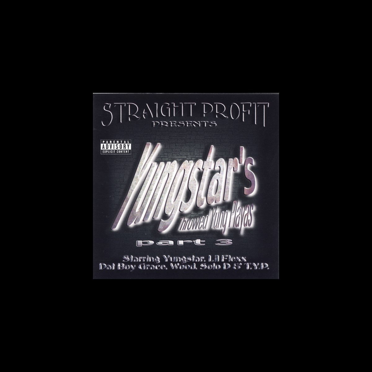 ‎Throwed Yung Playas Pt. 3 by Yungstar on Apple Music