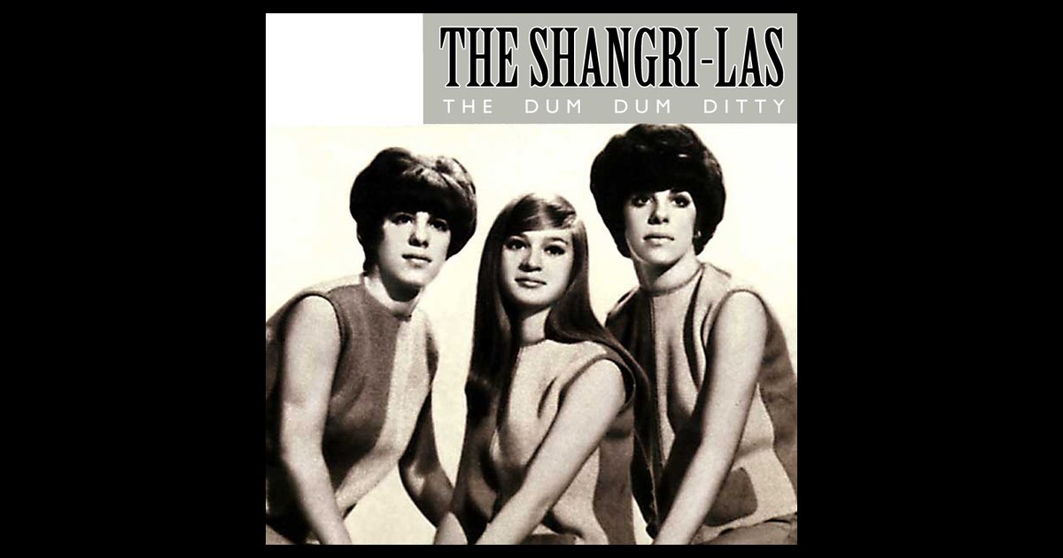 ‎The Dum Dum Ditty - Album by The Shangri-Las - Apple Music
